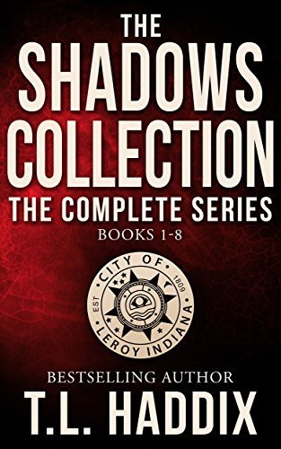 The Shadows Collection: The Complete Series by T.L. Haddix | Goodreads