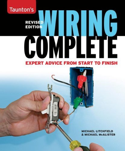 Wiring Complete: Expert Advice from Start to Finish by Michael W ...