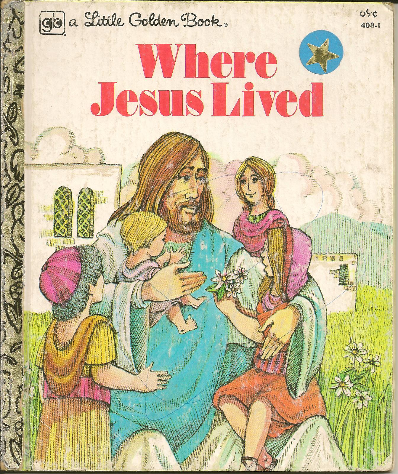 Where Jesus Lived by Jane Werner Watson | Goodreads