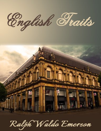 English Traits: New and Revised Edition by Ralph Waldo Emerson | Goodreads