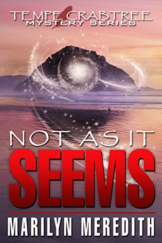Not As It Seems (Deputy Tempe Crabtree #14) by Marilyn Meredith | Goodreads