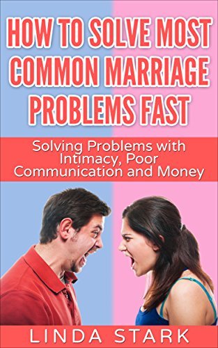 Marriage Help: How to Solve Most Common Marriage Problems Fast ...