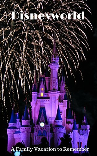 Disneyworld: A Family Vacation to Remember by Jeffrey Rindskopf | Goodreads