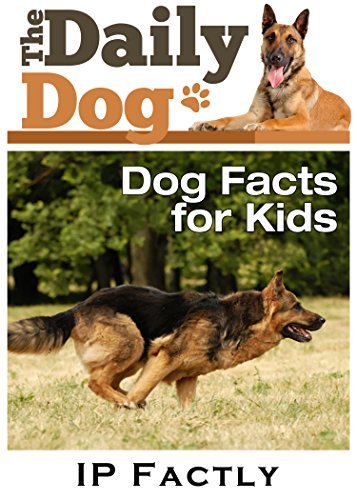 The Daily Dog - Dog Facts for Kids - Dog Book for Children in a ...