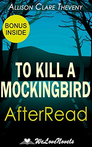 To Kill a Mockingbird: An AfterRead to the Harper Lee Novel by Allison ...