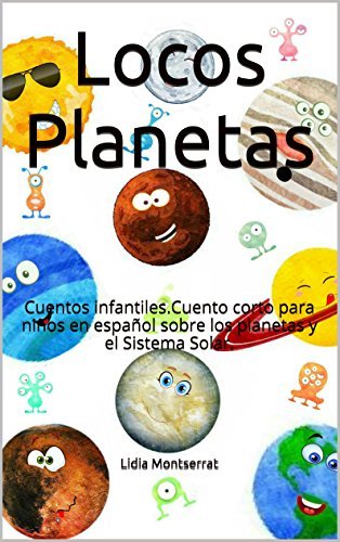 Locos Planetas: Cuentos infantiles.Cuento corto para niños en español ...