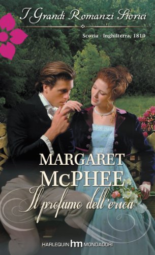 Il profumo dell'erica (Italian Edition) by Margaret McPhee | Goodreads