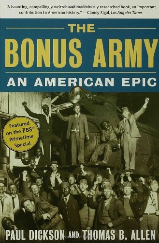 The Bonus Army: An American Epic by Paul Dickson | Goodreads