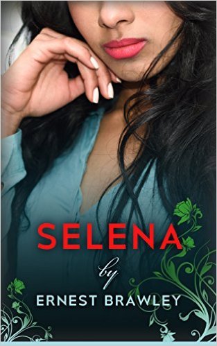 SELENA by Ernest Brawley | Goodreads