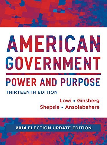 American Government: Power and Purpose (Full Thirteenth Edition by ...