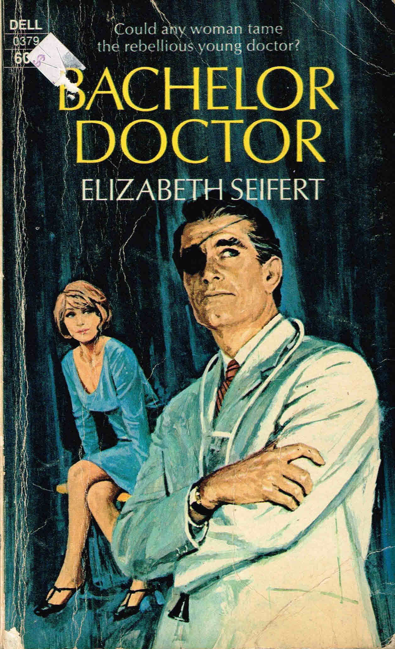 Bachelor Doctor by Elizabeth Seifert | Goodreads