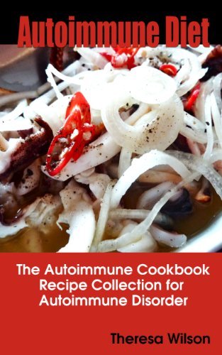 Autoimmune Diet: The Autoimmune Cookbook, Recipe Collection for ...