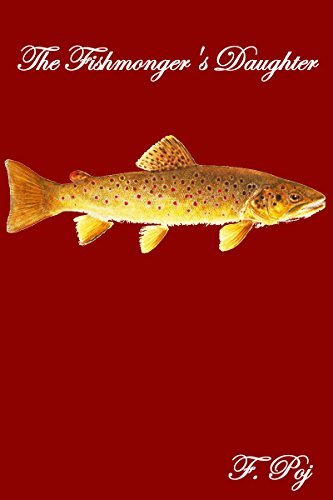 The Fishmonger's Daughter by F. Poj | Goodreads