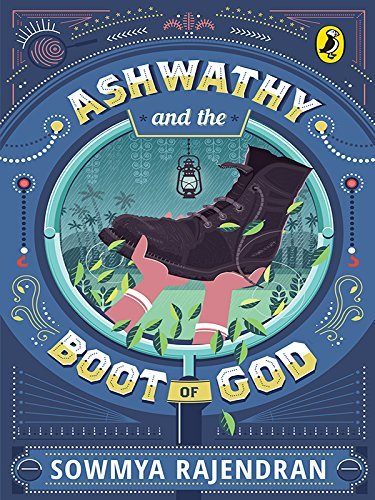 Ashwathy and the Boot of God by Sowmya Rajendran | Goodreads