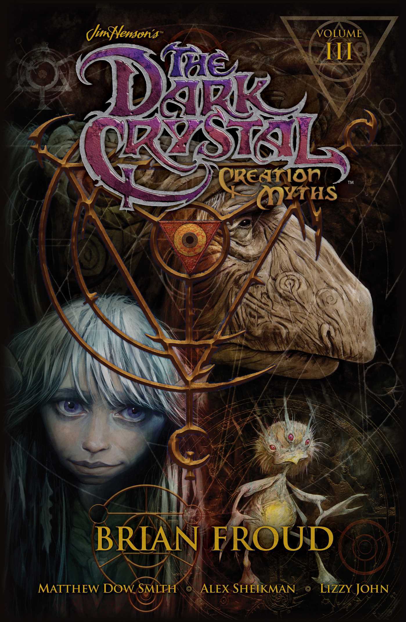 Jim Henson's The Dark Crystal: Creation Myths, Volume 3 by Brian Froud ...