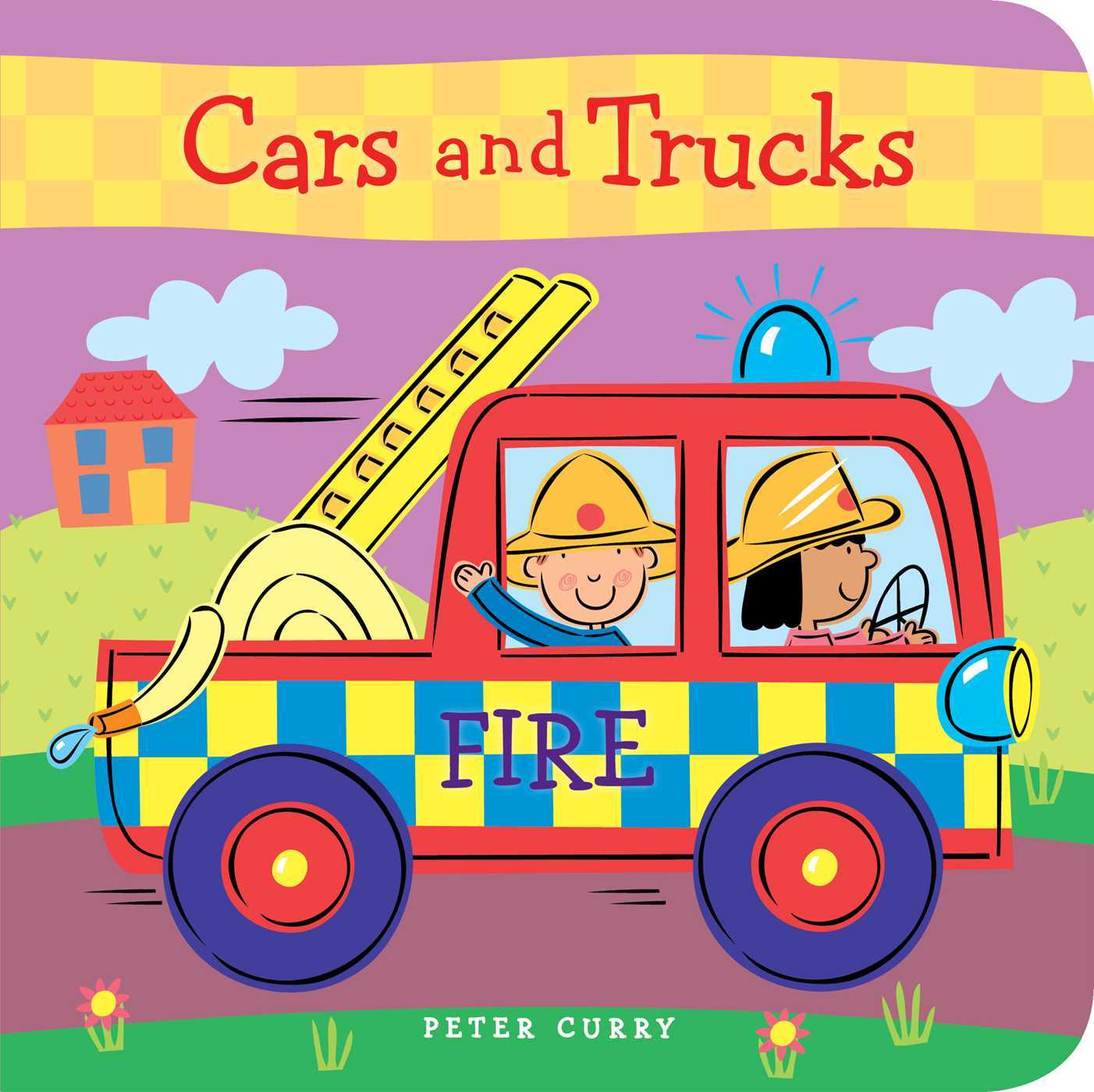 Cars and Trucks by Peter Curry | Goodreads