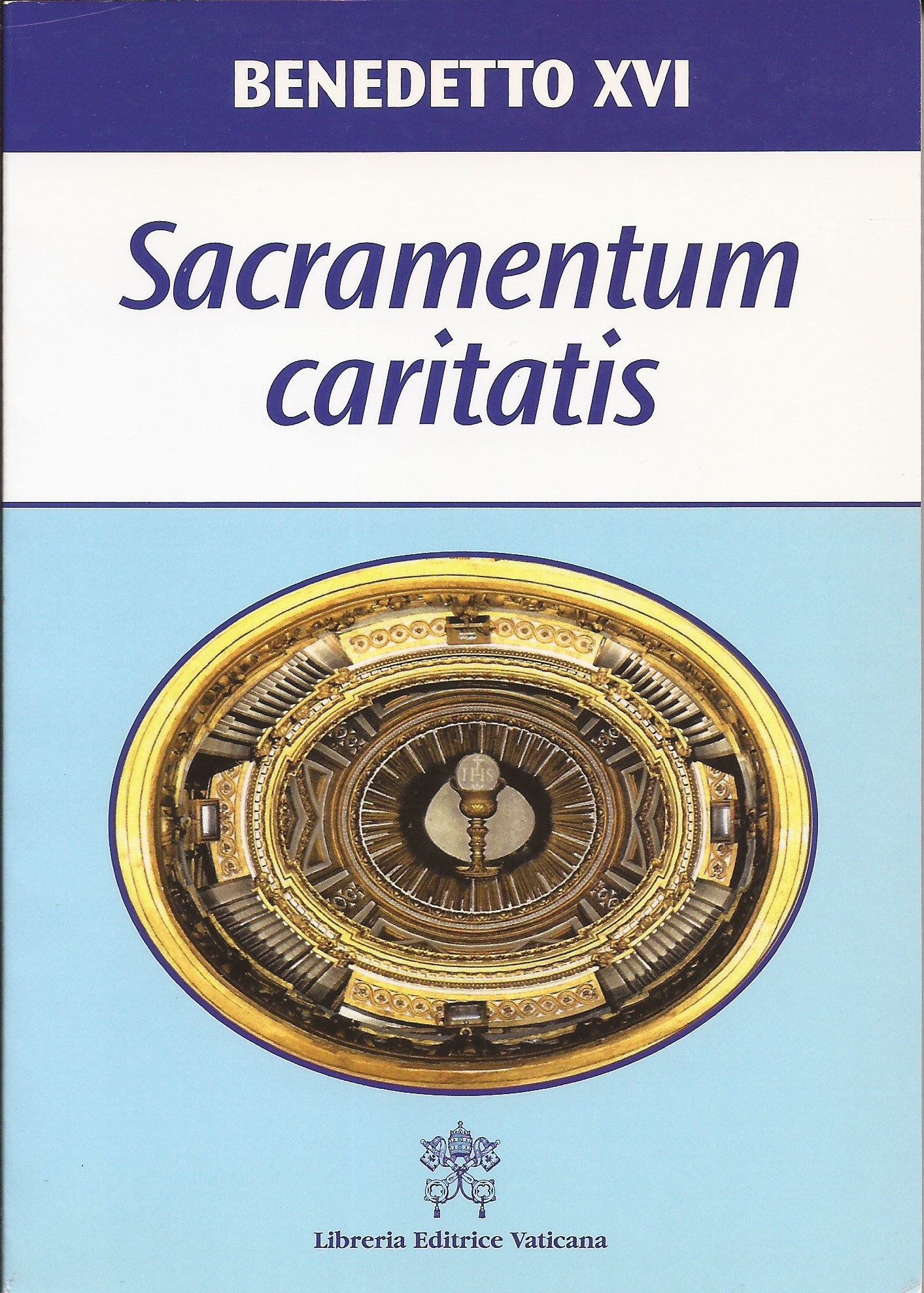 Sacramentum Caritatis by Pope Benedict XVI | Goodreads