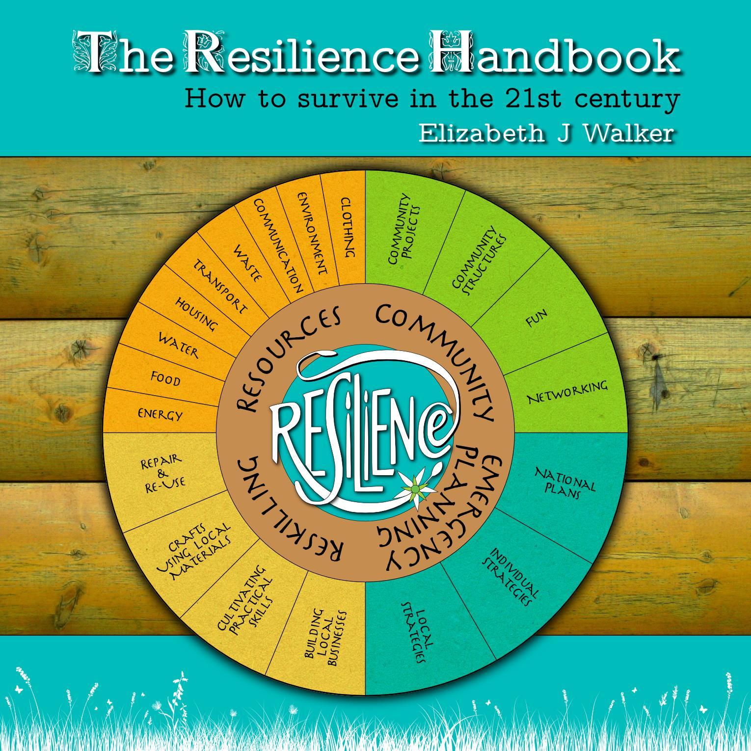 The Resilience Handbook: How to Survive in the 21st Century by ...