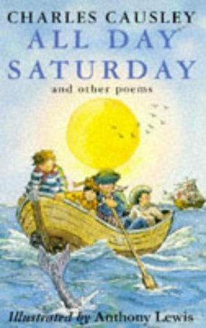 All Day Saturday and Other Poems by Charles Causley | Goodreads
