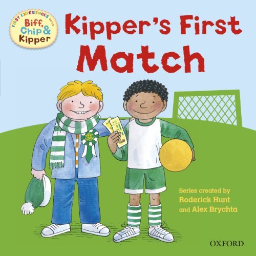 First Experiences with Biff, Chip and Kipper: At the Match by Roderick ...
