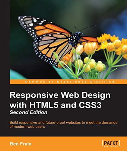 Responsive Web Design with HTML5 and CSS3 by Ben Frain | Goodreads