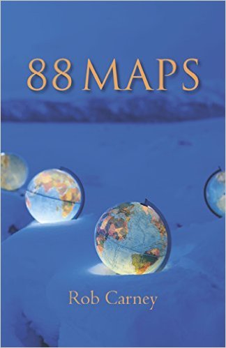 88 Maps : Poems by Rob Carney | Goodreads