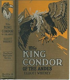 The King Condor of the Andes by Elliott Whitney | Goodreads