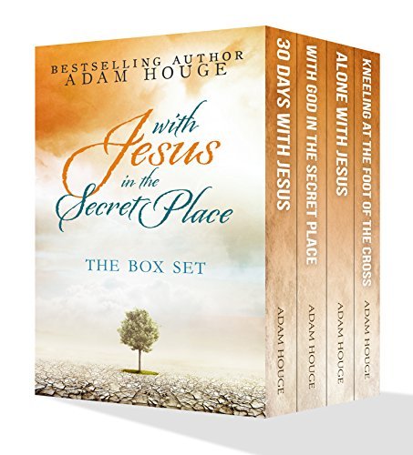 With Jesus in the Secret Place -A 120 Day Devotional by Adam Houge ...