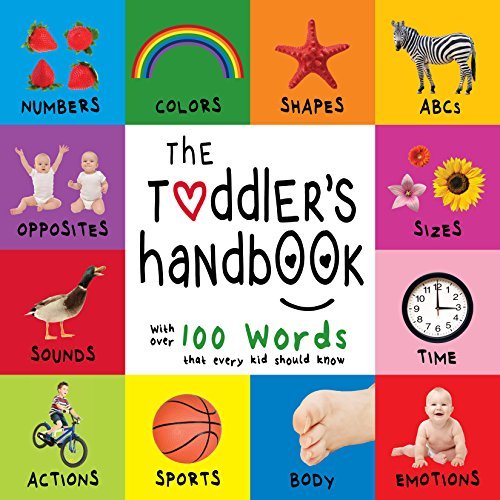 The Toddler’s Handbook: Numbers, Colors, Shapes, Sizes, ABC Animals ...