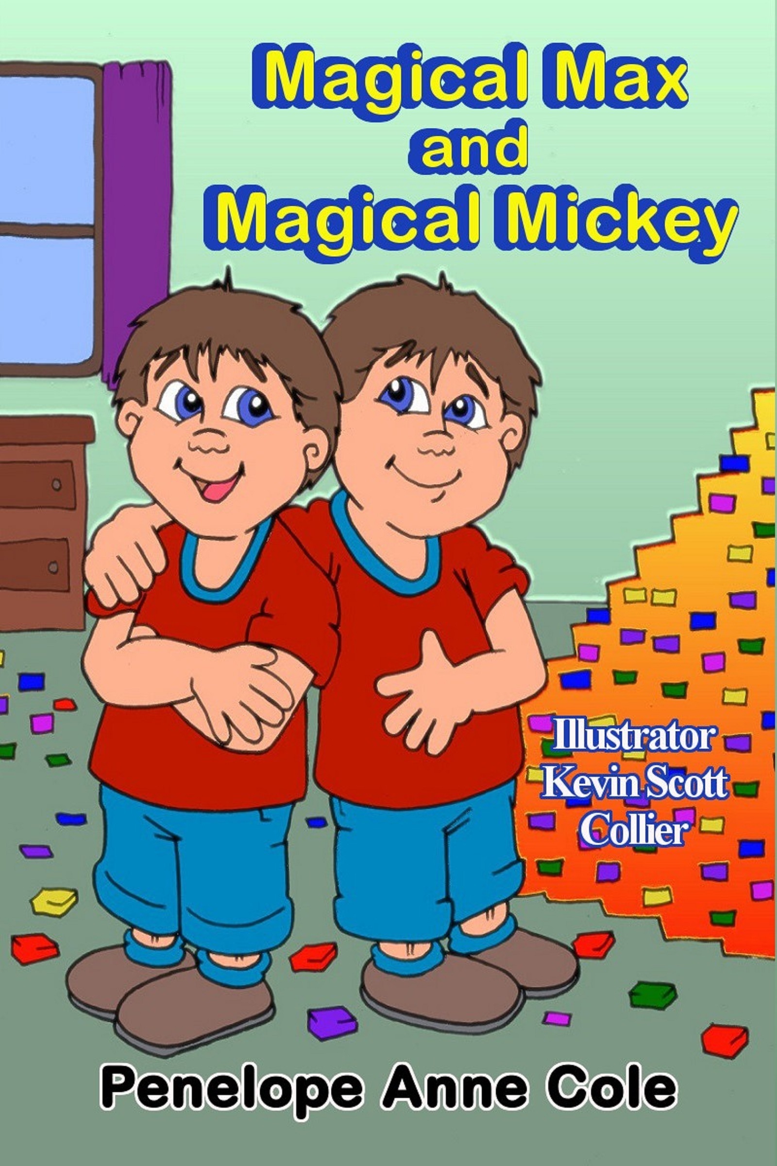 Magical Max and Magical Mickey by Penelope Anne Cole | Goodreads