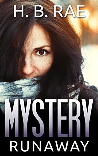 Mystery: Runaway Mystery by H.B. Rae | Goodreads