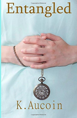 Entangled by K. Aucoin | Goodreads