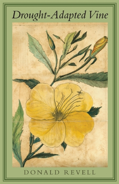 Drought-Adapted Vine by Donald Revell | Goodreads