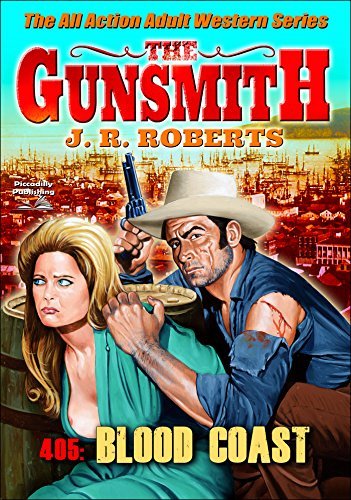 Blood Coast (The Gunsmith #405) by J.R. Roberts | Goodreads