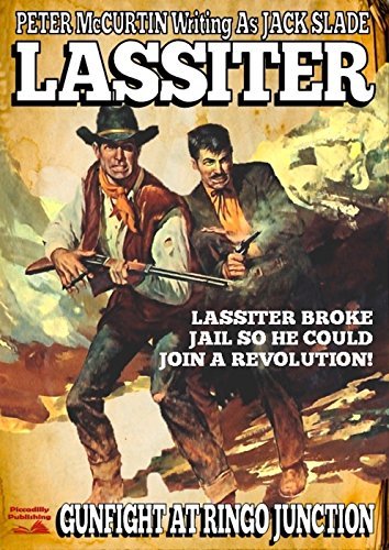 Lassiter #9: Gunfight at Ringo Junction by Jack Slade | Goodreads