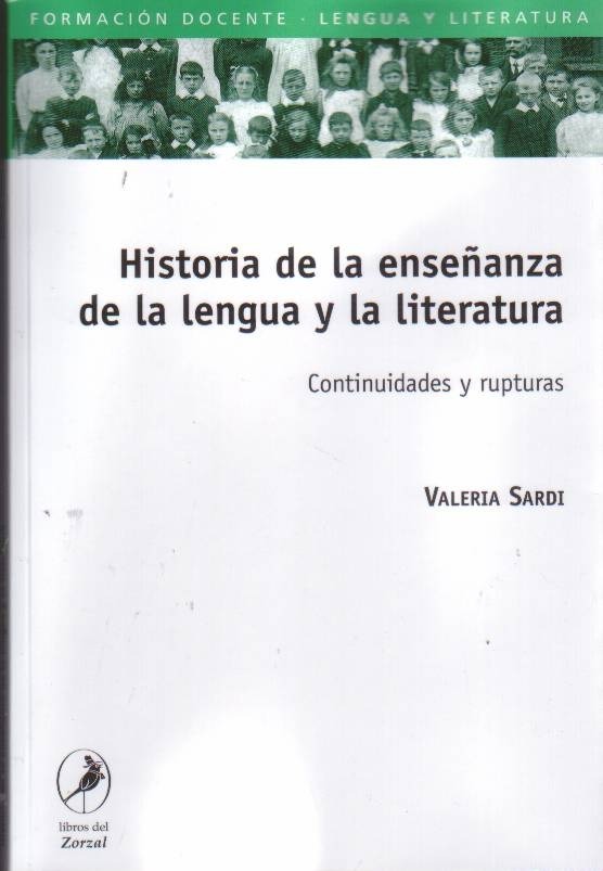 Historia de la enseñanza de la lengua y la literatura: Continuidades y ...