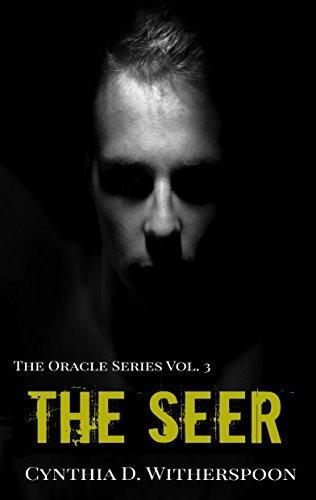 The Seer (The Oracle #3) by Cynthia D. Witherspoon | Goodreads