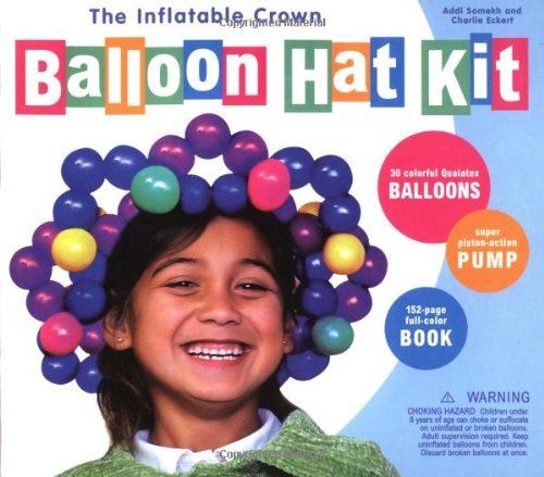 Inflatable Crown Balloon Hat Book, The by Addi Somekh | Goodreads