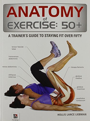 Anatomy of Exercise 50+ by Hollis Lance Liebman | Goodreads
