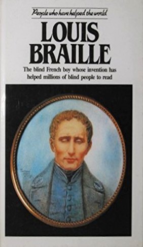 Louis Braille: The Blind French Boy Whose Invention Has Helped Millions ...