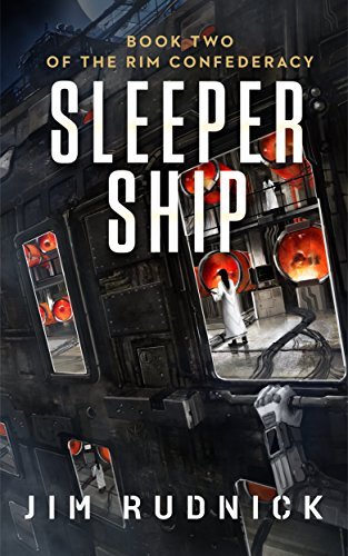 Sleeper Ship (The Rim Confederacy #2) by Jim Rudnick | Goodreads