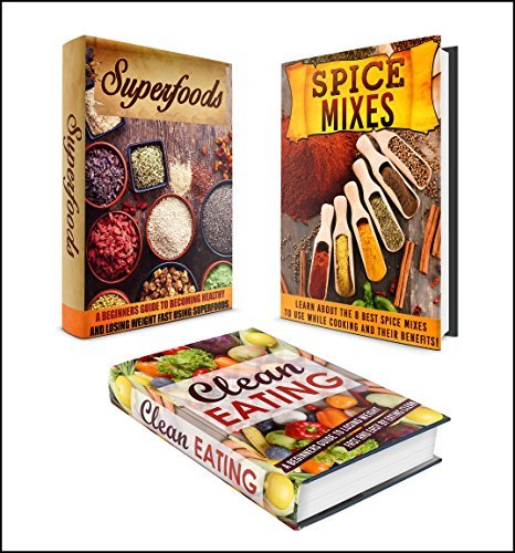 Clean Eating: BOX SET 3 IN 1 The Complete Extensive Guide On Clean ...