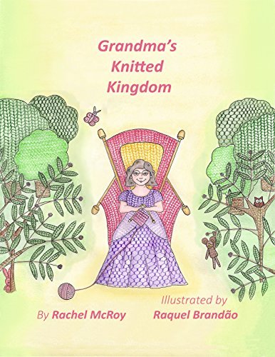 Grandma's Knitted Kingdom by Rachel McRoy | Goodreads