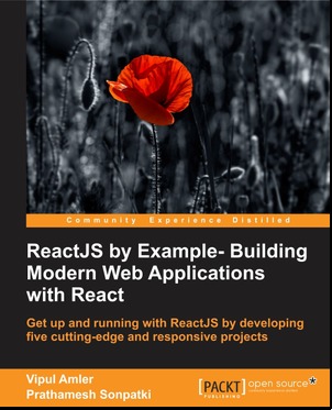 ReactJS by Example - Building Modern Web Applications with React by ...