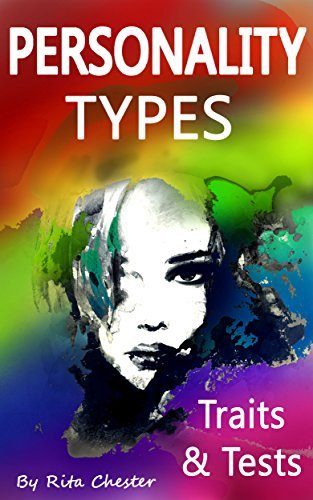 Personality Types: Personality Traits and Personality Tests by Rita ...