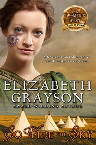 So Wide the Sky by Elizabeth Grayson | Goodreads