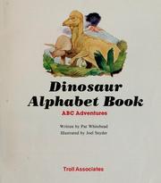 Dinosaur Alphabet Book (ABC Adventure) by Pat Whitehead | Goodreads
