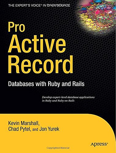 Pro Active Record: Databases with Ruby and Rails by Kevin Marshall ...
