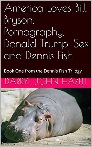 Dennis Fish: Harry Potter Ate My Hamster: Book One from the Dennis Fish ...