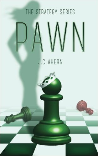 Pawn (Strategy, #1) by J.C. Ahern | Goodreads
